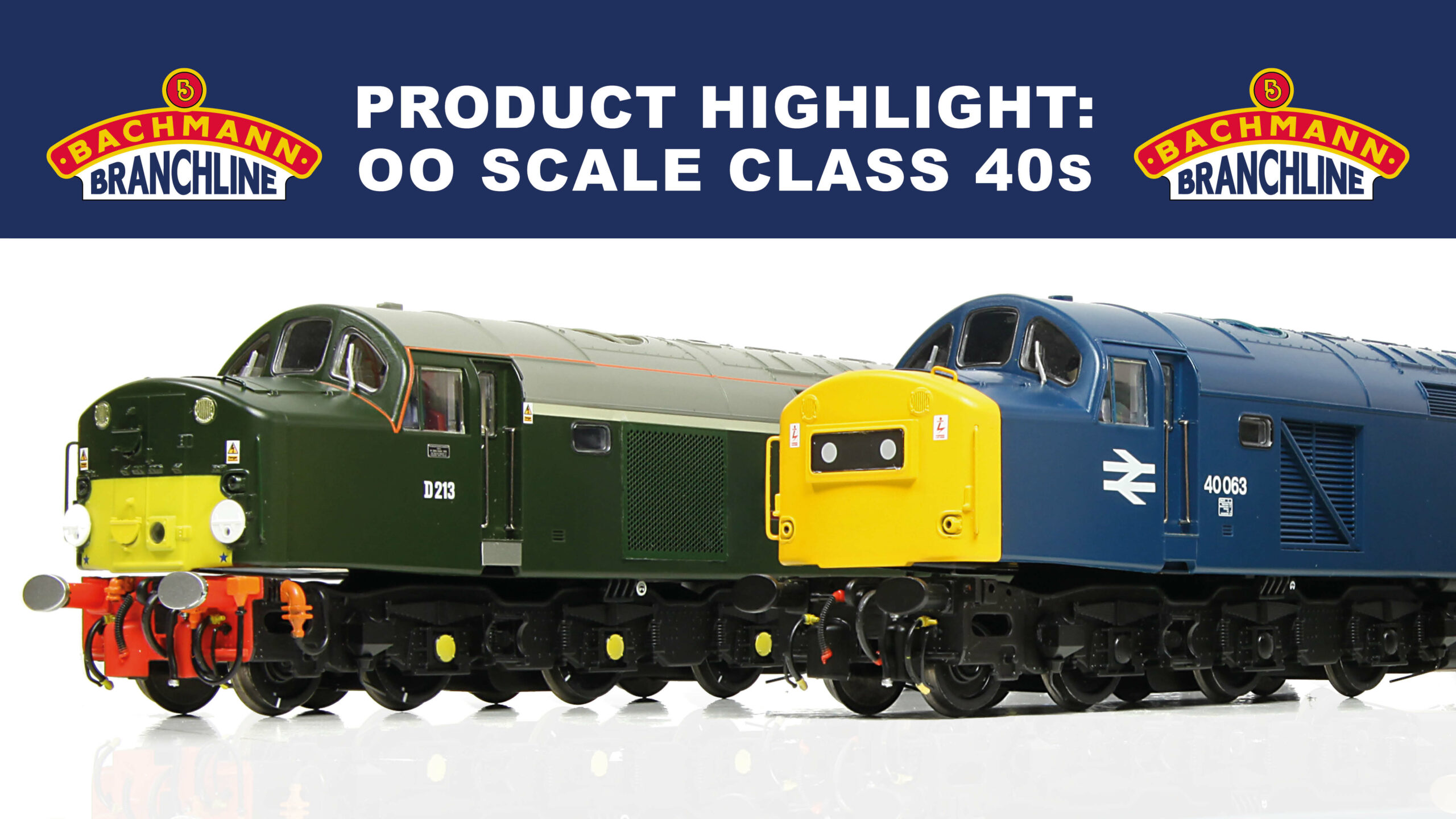 Product Highlight: OO Scale Class 40s - BACHMANN EUROPE NEWS